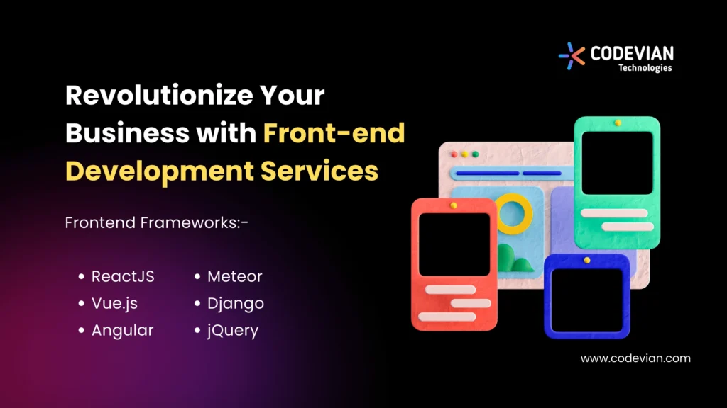 Frontend Development Services in India | Codevian Technologies